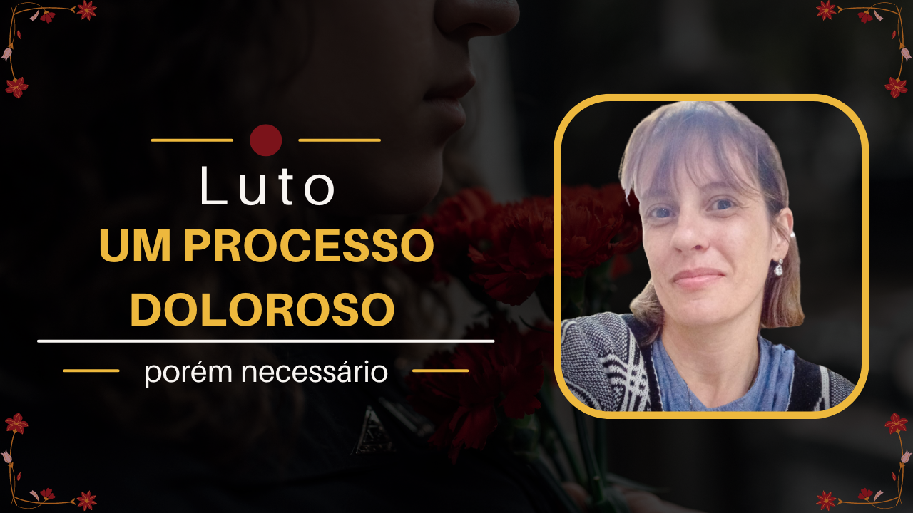 Luto, um processo doloroso porém necessário - Terapia e Psicologo em ...