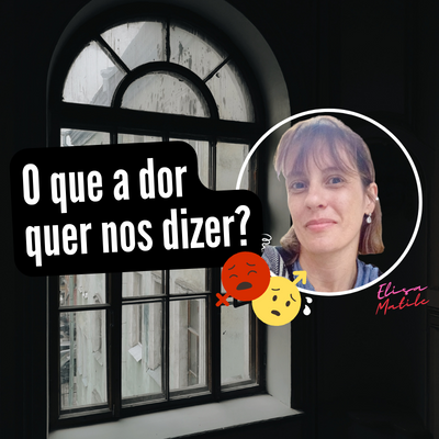 O que a dor quer nos dizer - Clinica de Terapia e Psicologia, Atendimento Online e Presencial